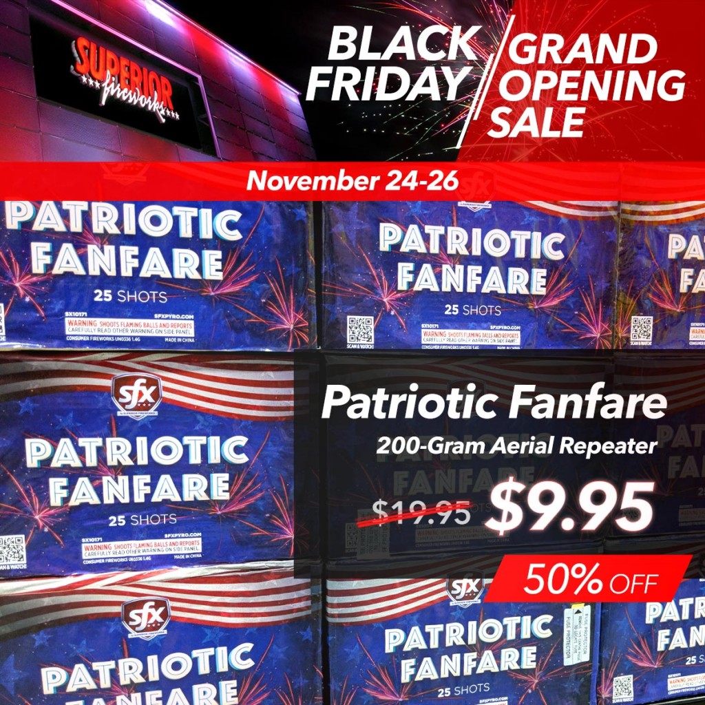 Superior Fireworks Black Friday Grand Opening - Superior Fireworks