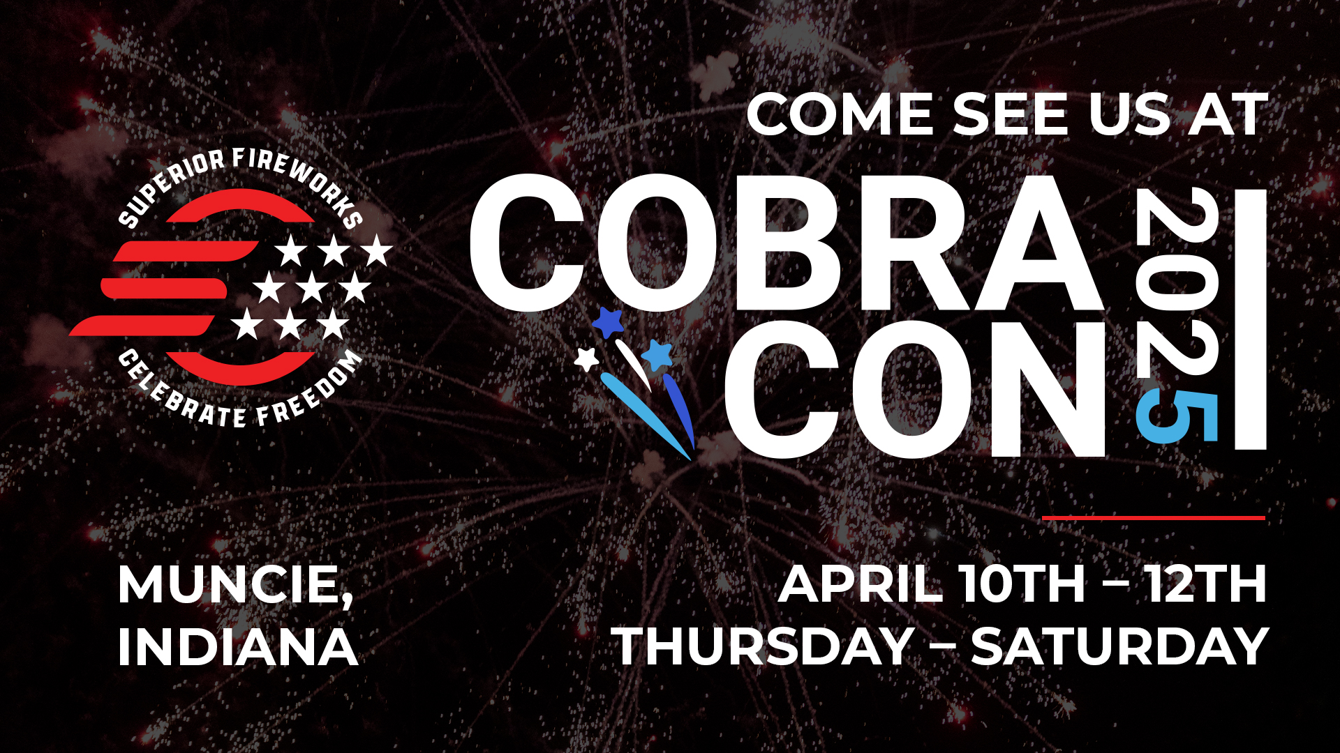 Come See Us at COBRA-CON 2025 - Superior Fireworks